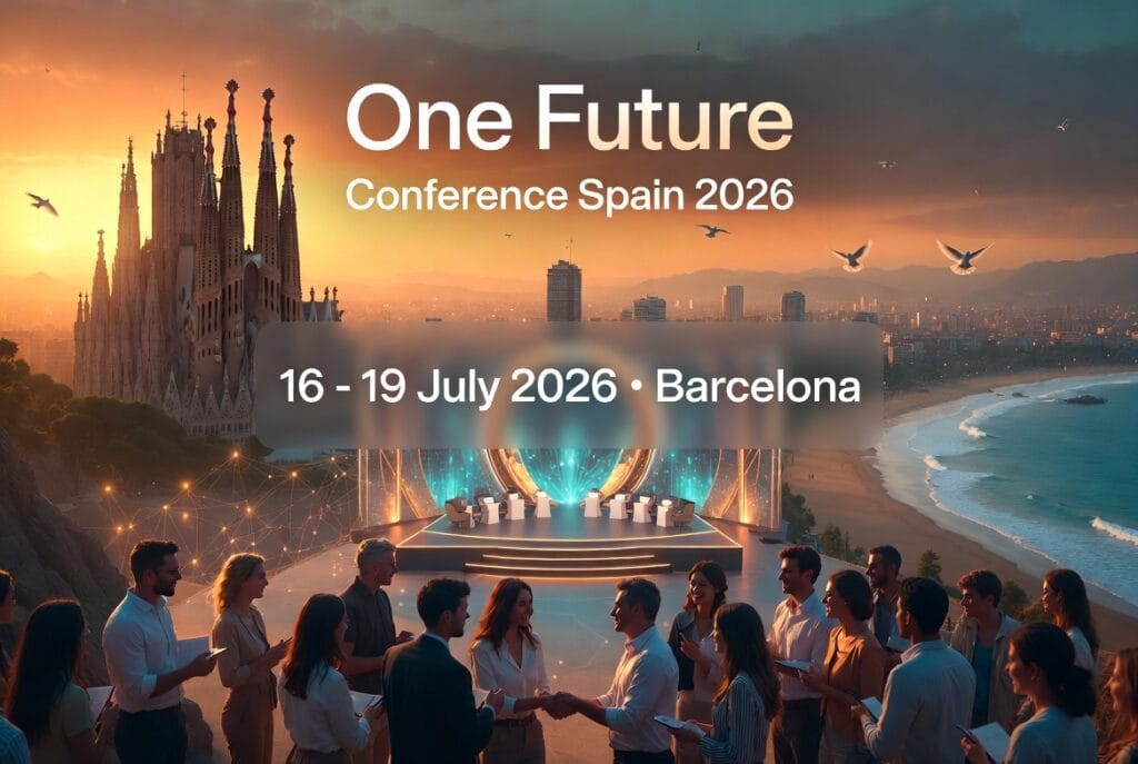 One Future Conference Spain 2026 in Barcelona: Fully Funded Opportunity ...
